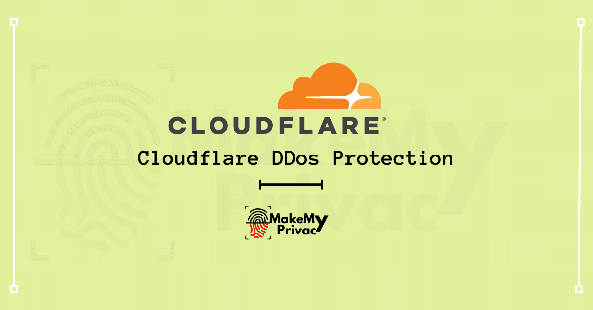 Cloudflare DDos Protection - MakeMyPrivacy | Your Privacy Protector ...